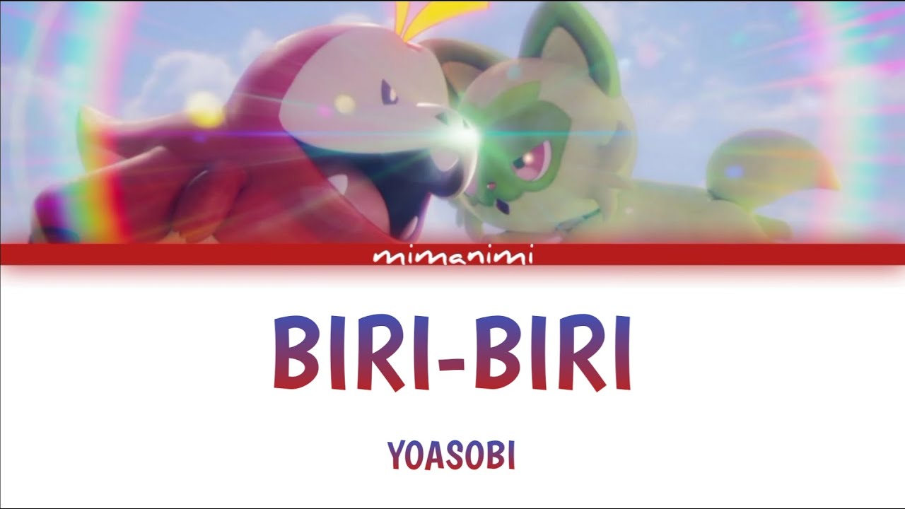 Yoasobi Biri Biri English Version Lyrics Video Pokémon Scarlet And Violets Theme Youtube