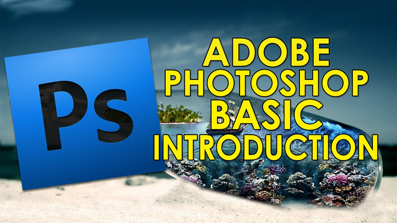 Adobe Photoshop Basic Lesson 01 Introduction - YouTube