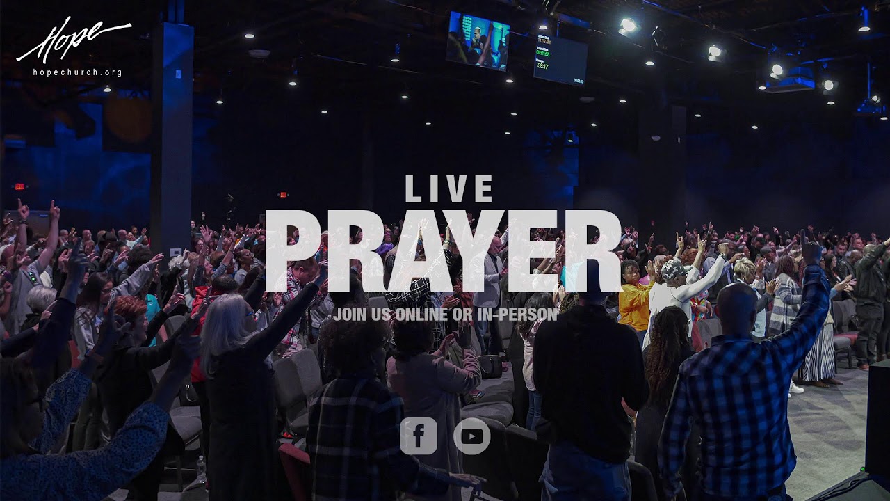 Live Prayer | 02.05.24 | Hope Church St Louis - YouTube