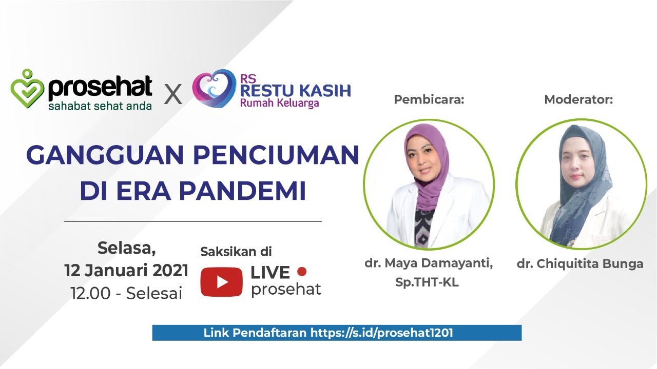 Webinar ProSehat X RS Restu Kasih - Gangguan Penciuman di Era Pandemi ...