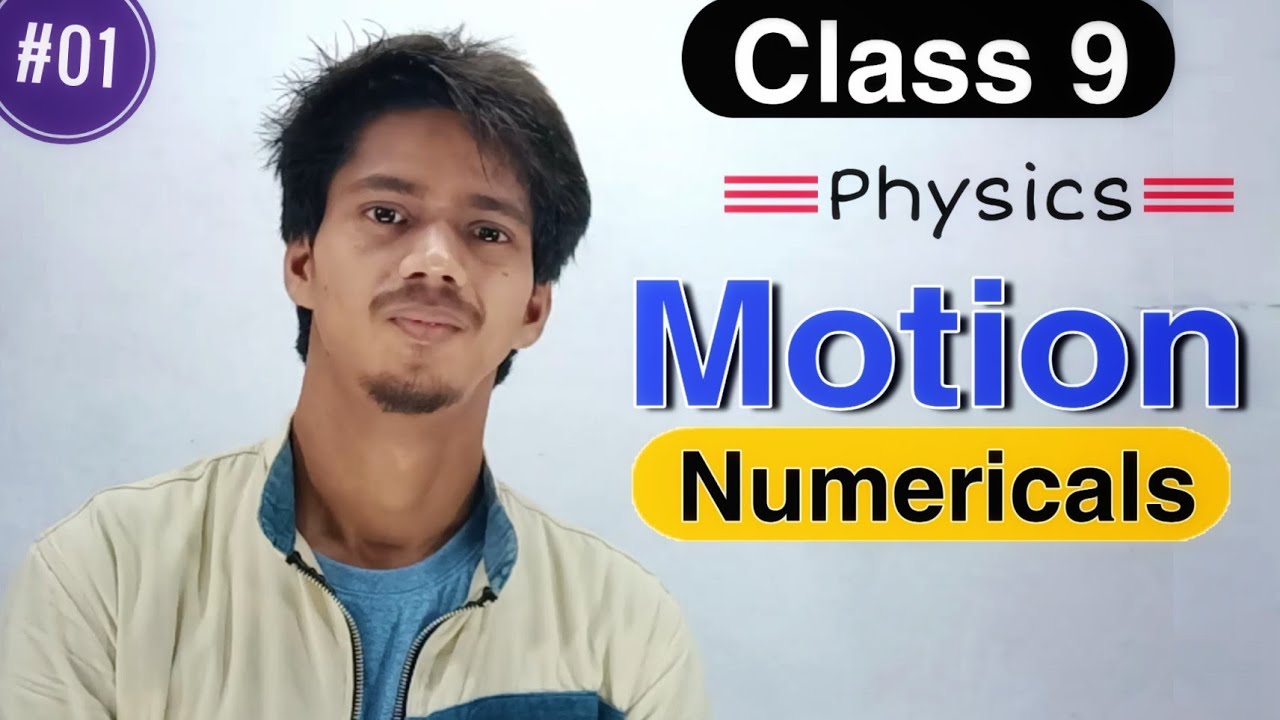 Motion || Numerical Problems || Class 9 | Physics | CBSE/ICSE & All ...