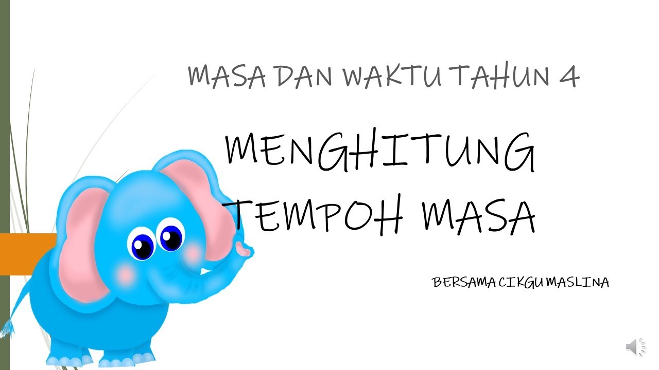 MATEMATIK TAHUN 4 TEMPOH MASA (JAM & MINIT) - YouTube