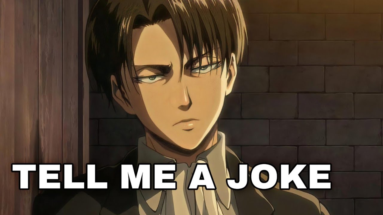 Levi : I'm bored tell me a joke - YouTube