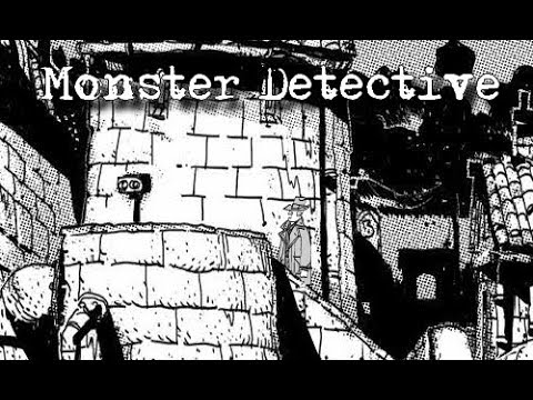 Monster Detective (Part 1) - YouTube