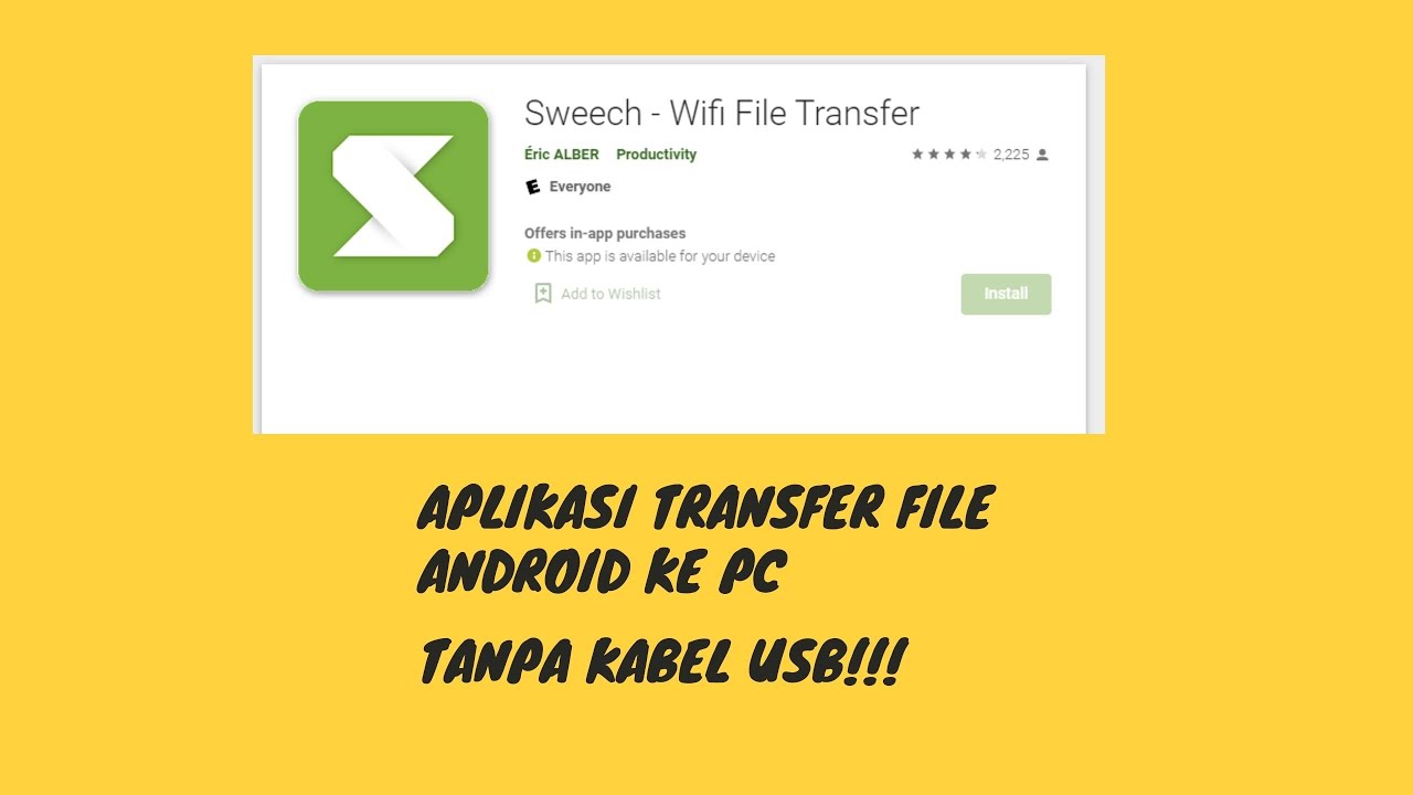 APLIKASI TRANSFER FILE TANPA PAKET DATA ATAU KABEL USB!!! Sweech - Wifi ...