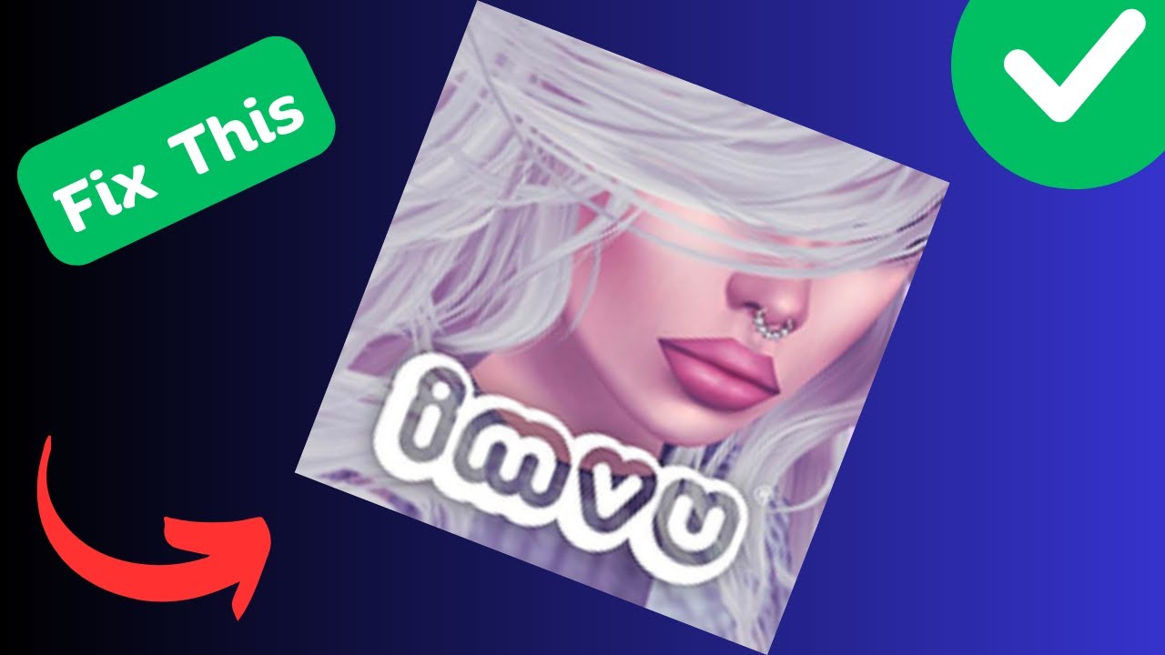 How to Fix IMVU app not working - YouTube