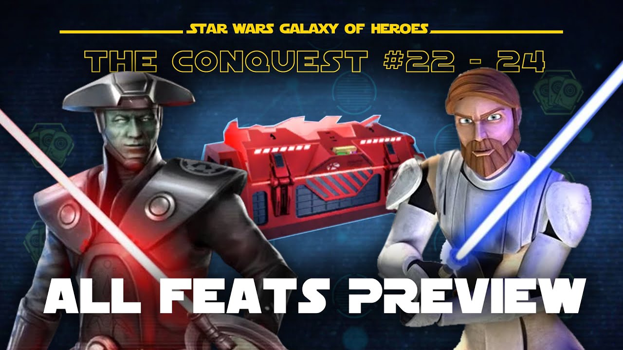 Conquest #22 - 24 Feats Preview Guide | SWGOH - YouTube