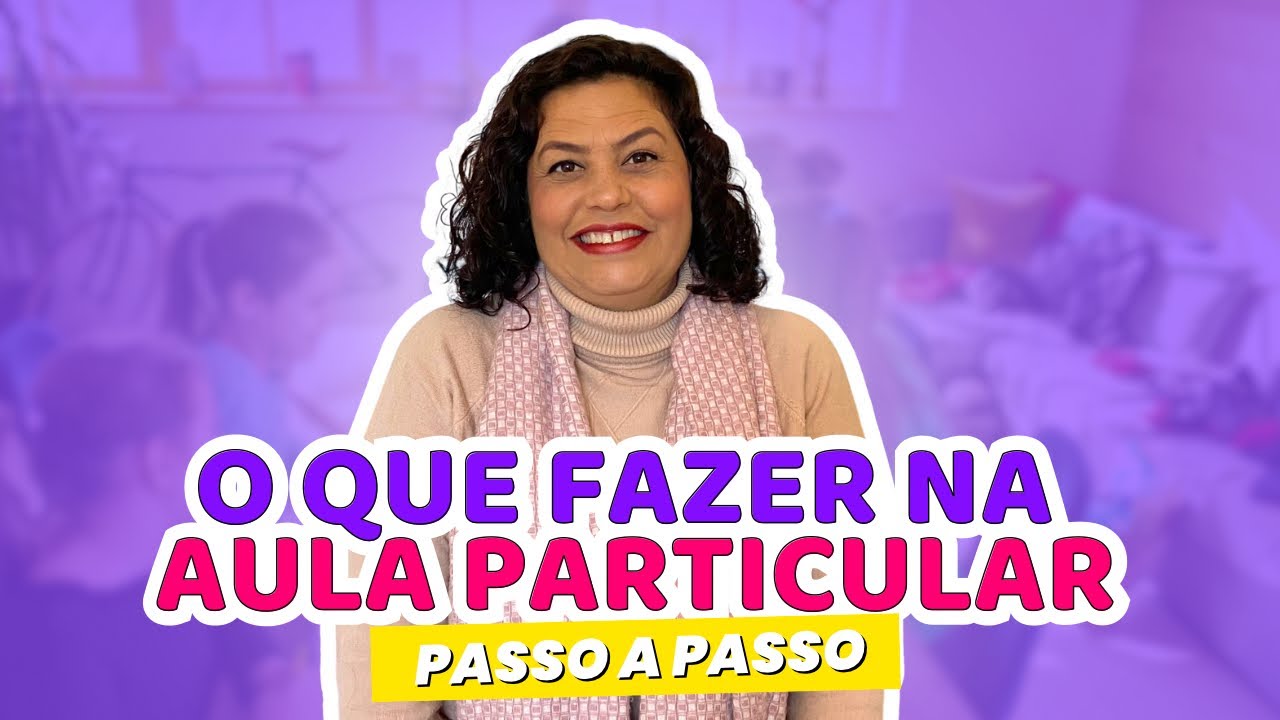 O QUE FAZER NA PRIMEIRA AULA PARTICULAR - YouTube