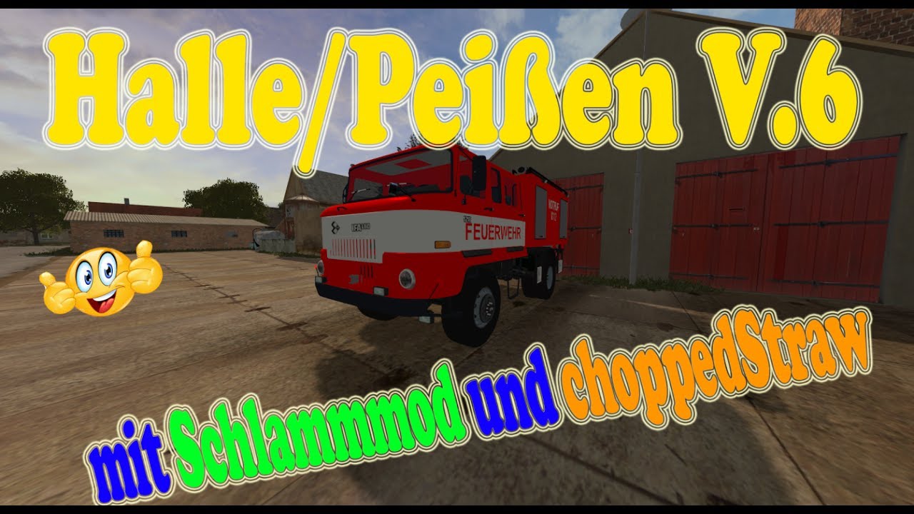 Map Vorstellung Farming Simulator Ls17:Halle/Peißen V.6 DDR Map - YouTube