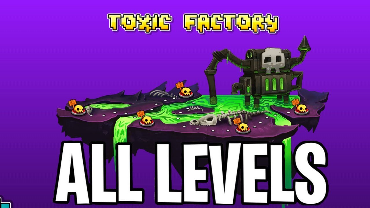Toxic Factory All levels (Geometry dash) pepicute - YouTube