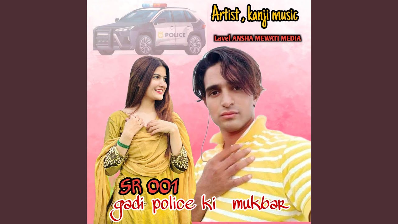 SR 001 Gadi police ki mukbar - YouTube