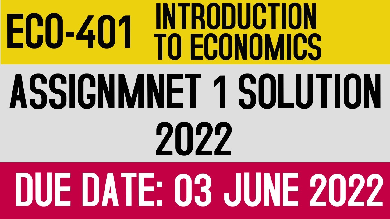 ECO 401 Assignment 1 Solution Spring 2022 | ECO401 Assignment 1 Solution 2022 - YouTube