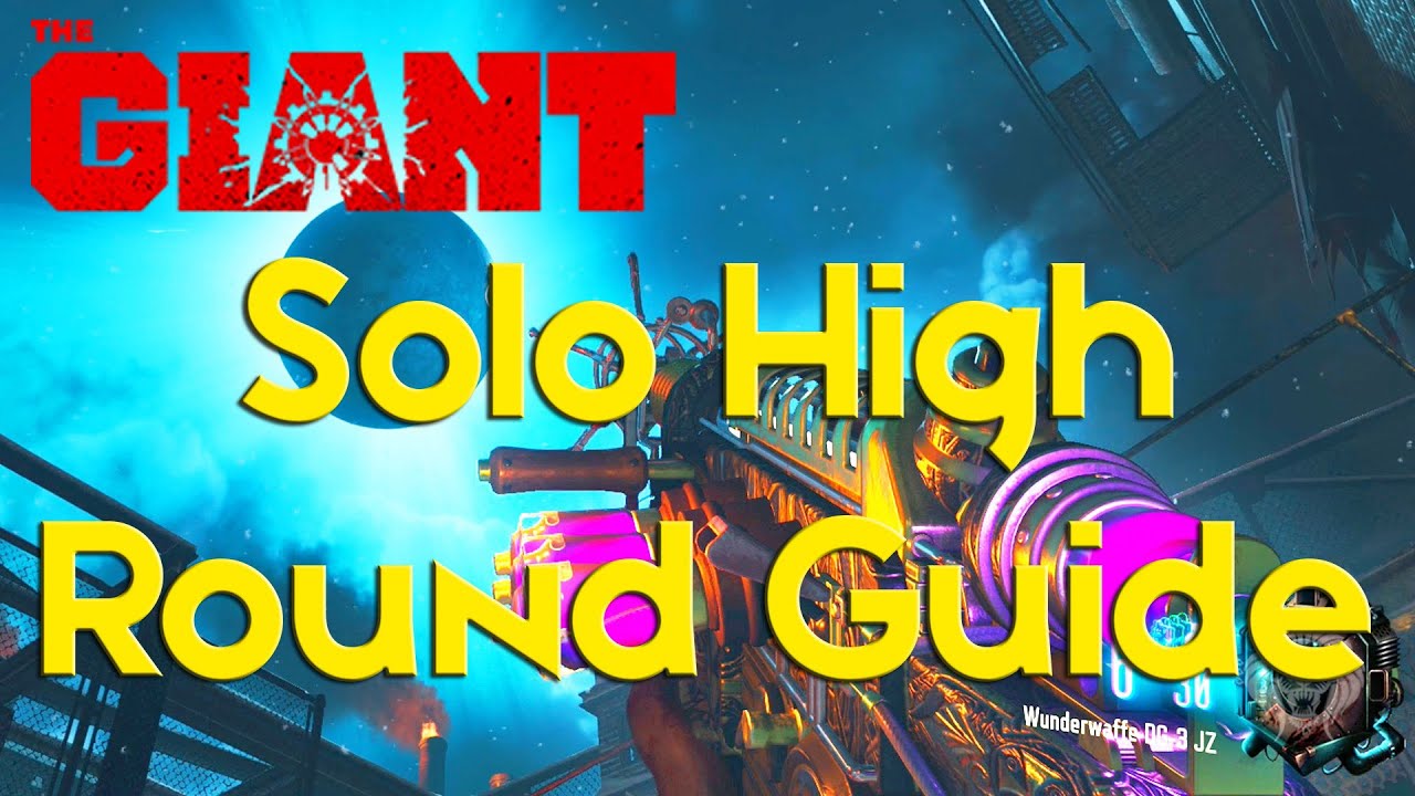 BLACK OPS 3 ZOMBIES: The Giant - Solo High Round Guide 50+ - YouTube