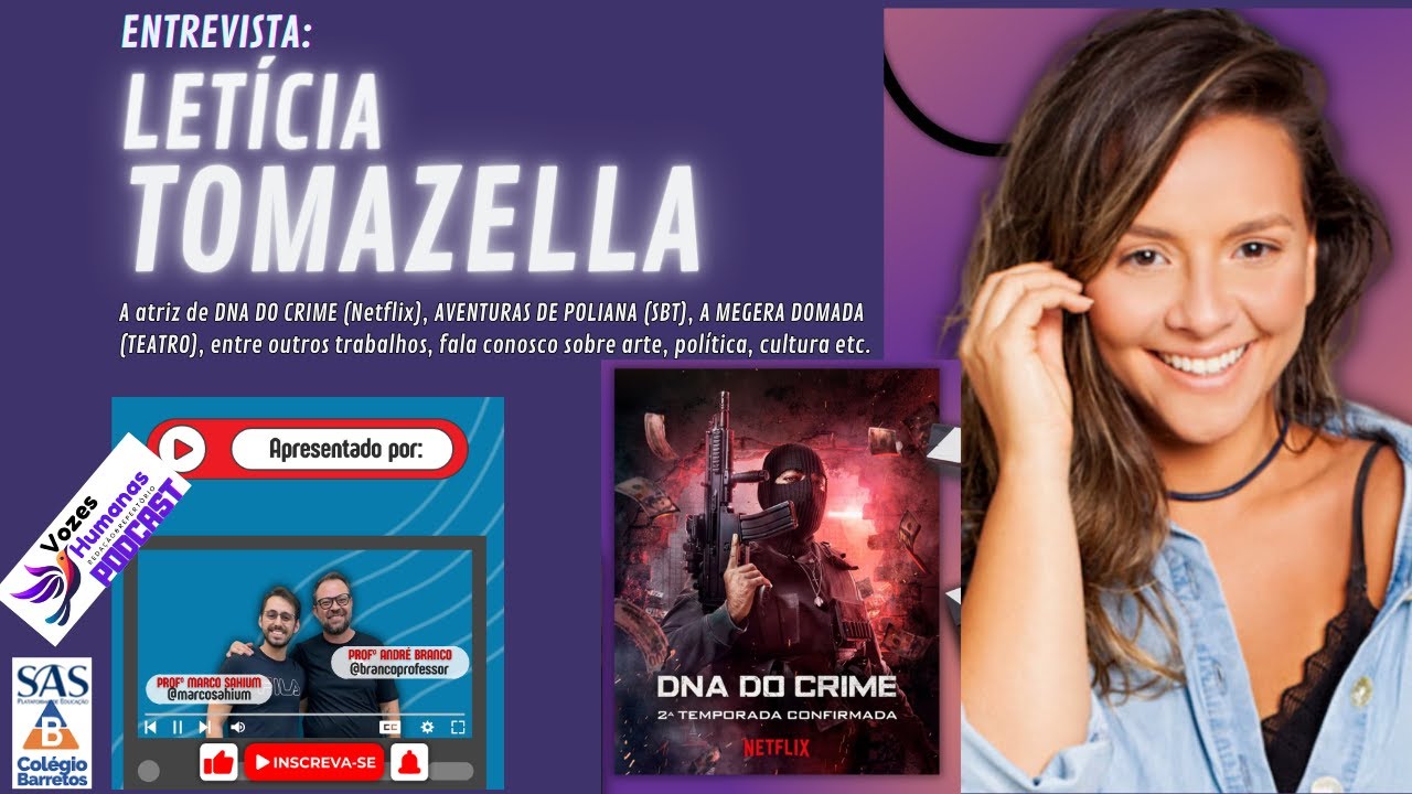 DNA DO CRIME/A atriz LETÍCIA TOMAZELLA fala sobre esse e outros grandes ...
