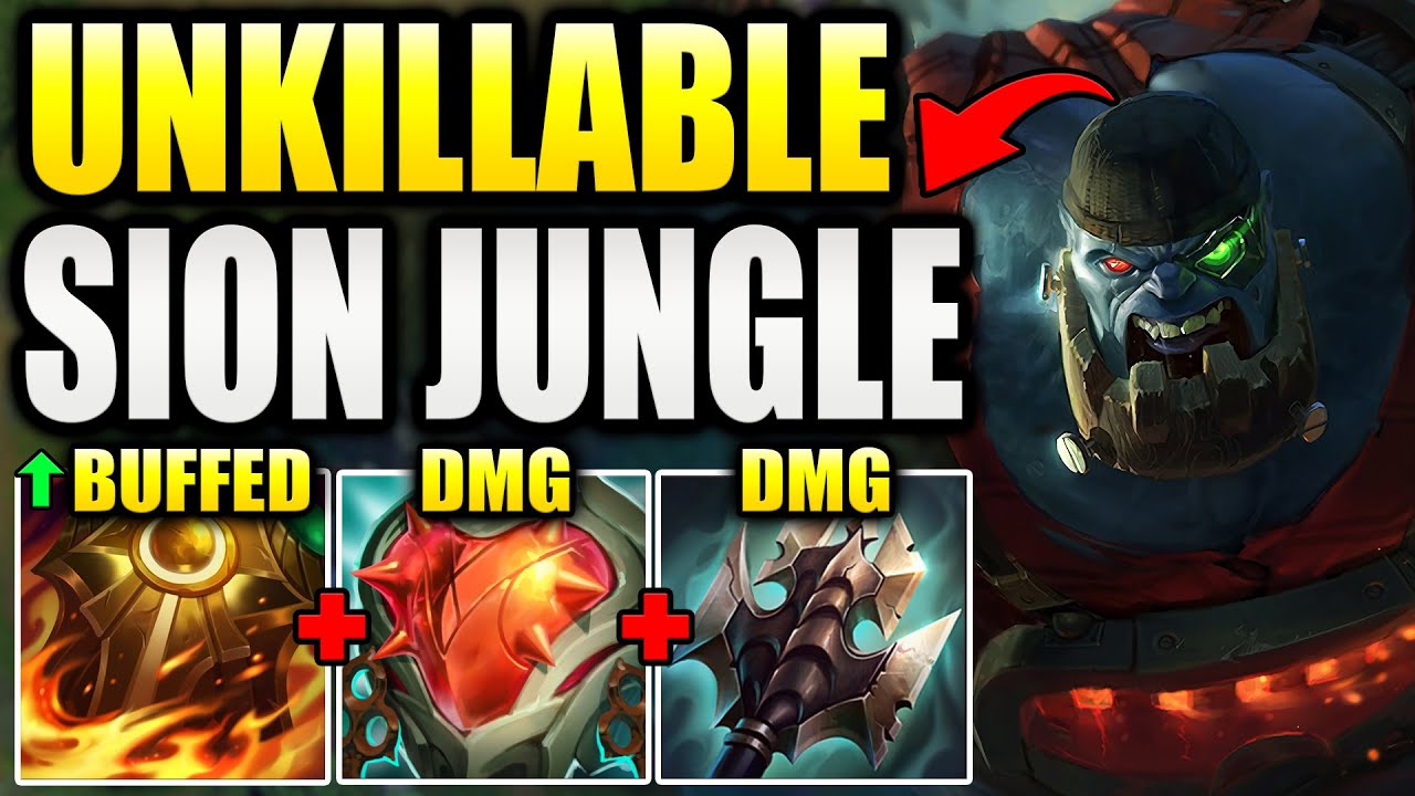 RIOT JUST BUFFED SION JUNGLE & NOW THIS CHAMP IS ACTUALLY UNKILLABLE ...