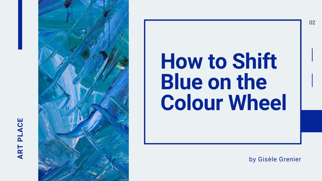 How to Shift Blue on the Colour Wheel - YouTube
