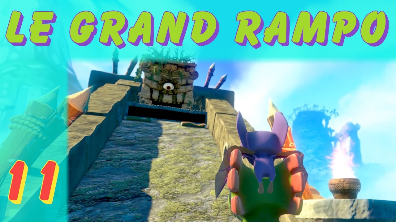 YOOKA-LAYLEE FR Episode 11 - LE GRAND RAMPO - Dan Solo Let's Play YOOKA ...