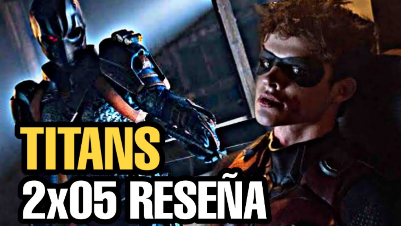¡TITANES VS DEATHSTROKE! | Titans 2x05 Reseña - YouTube