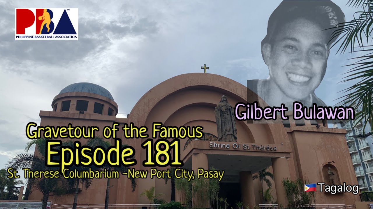 Gravetour of the Famous E181🇵🇭 | Gilbert Bulawan | St. Therese ...