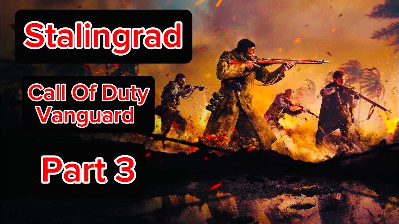 Stalingrad | Call Of Duty Vanguard | Part 3 | No Commentary - YouTube