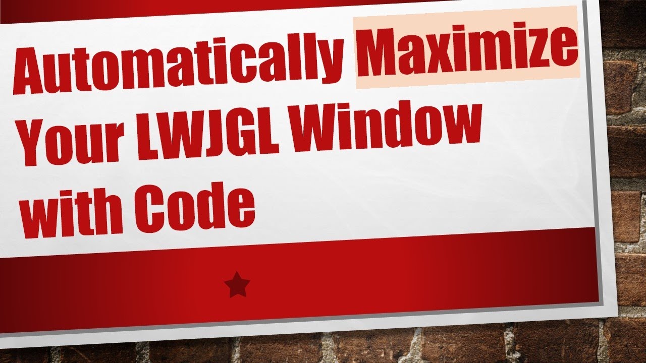 Automatically Maximize Your LWJGL Window with Code - YouTube