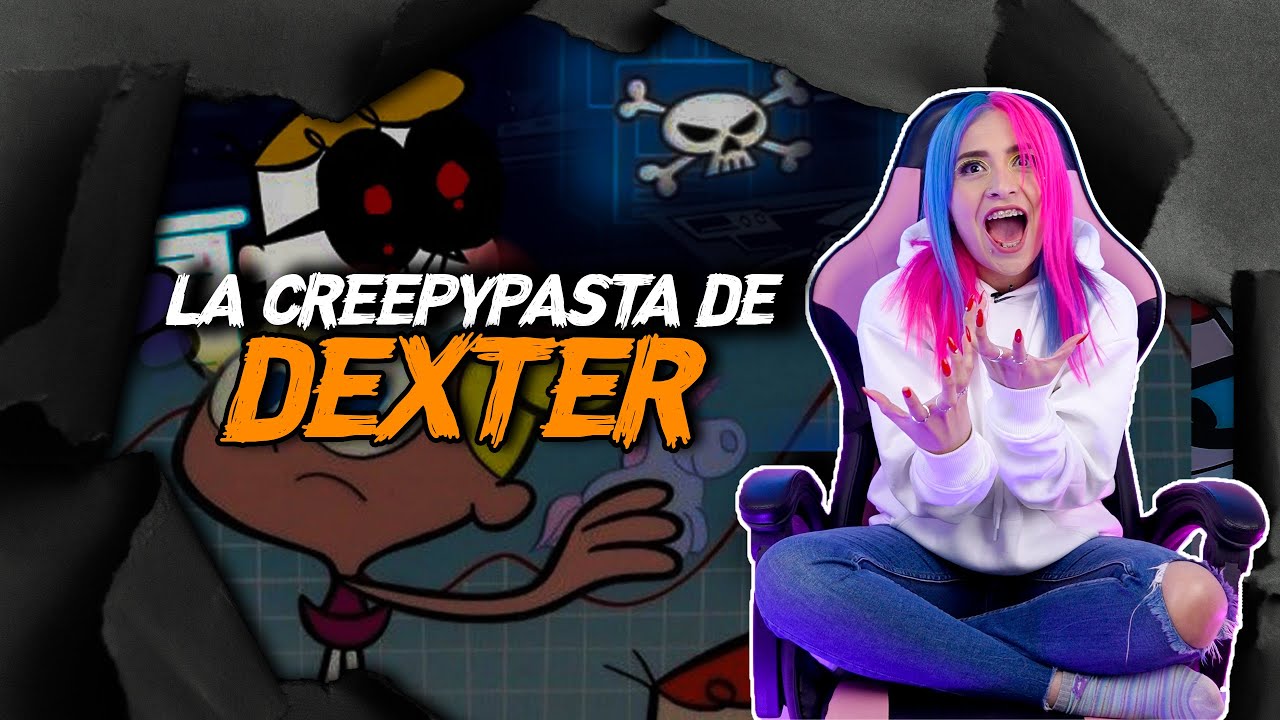 EL ATERRADOR EPISODIO DE EL LABORATORIO DE DEXTER || CREEPYPASTA - YouTube