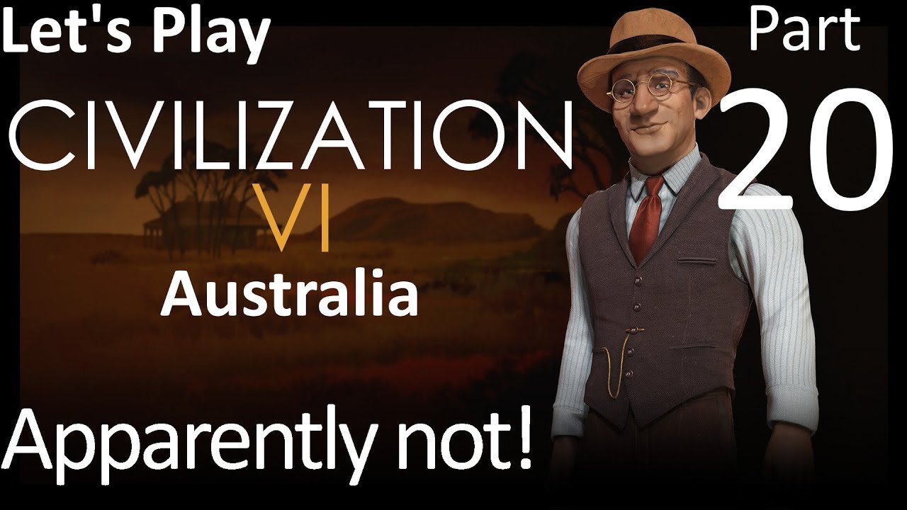 Let's Play Civilization 6 as Australia - Part 20 - YouTube