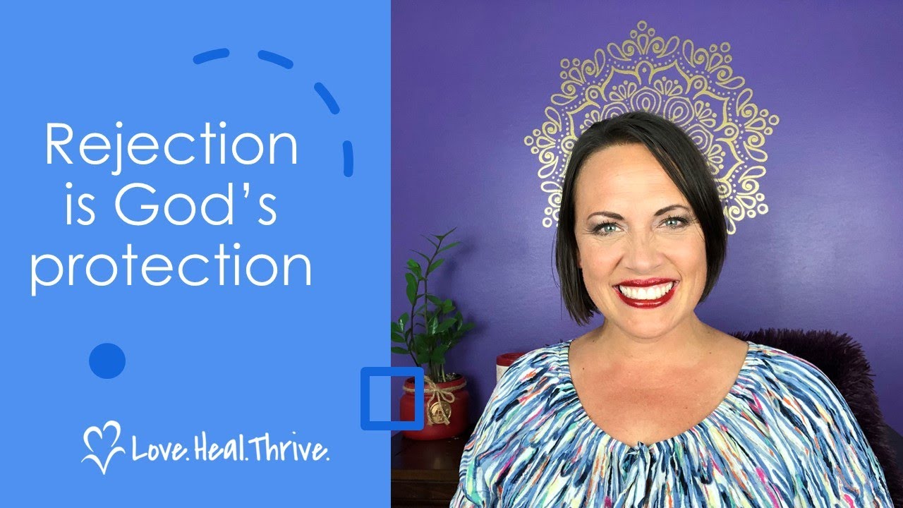 Rejection is God’s protection - YouTube