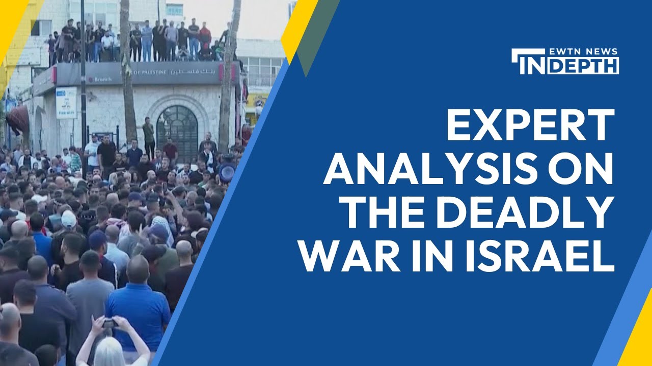 Expert Analysis on the Deadly War in Israel | EWTN News In Depth ...