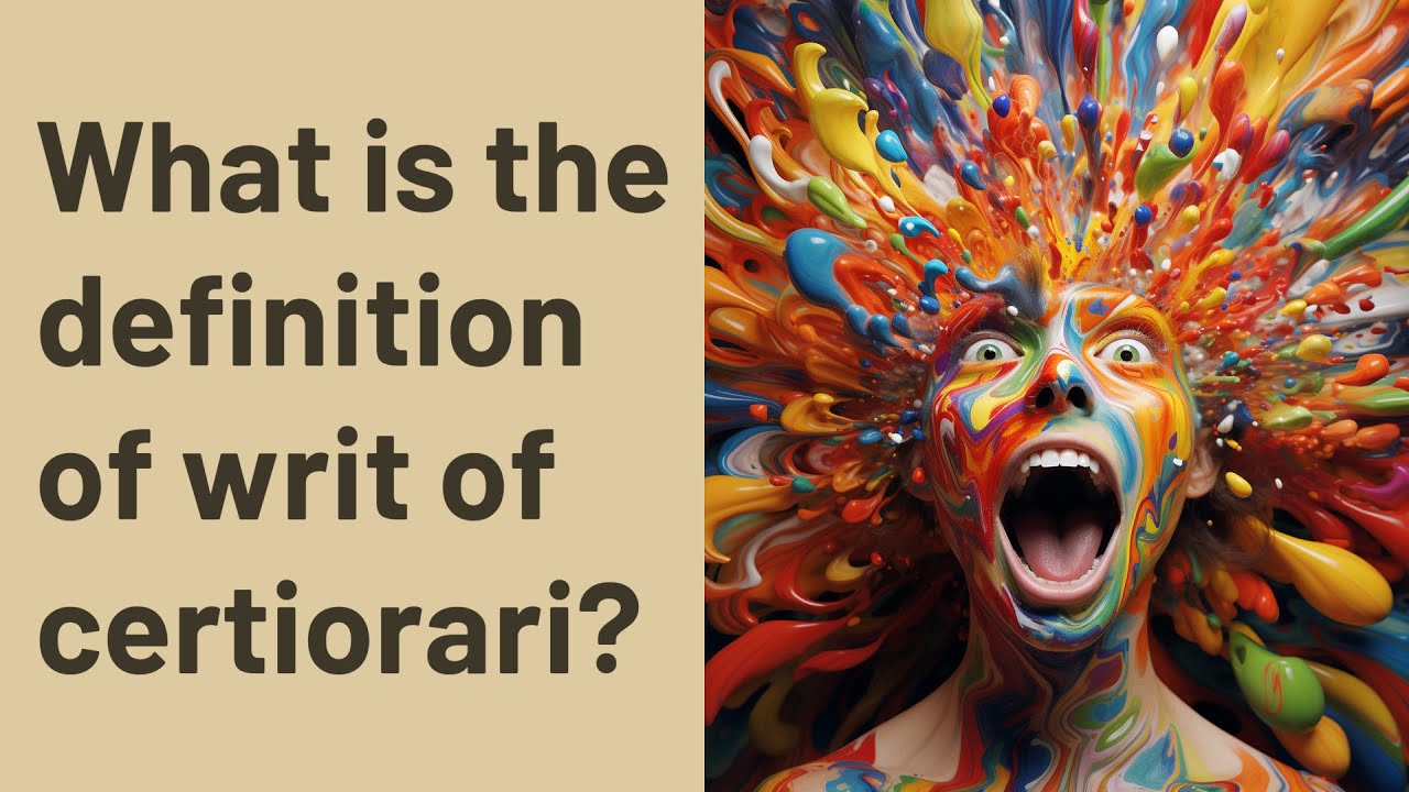 What is the definition of writ of certiorari? - YouTube