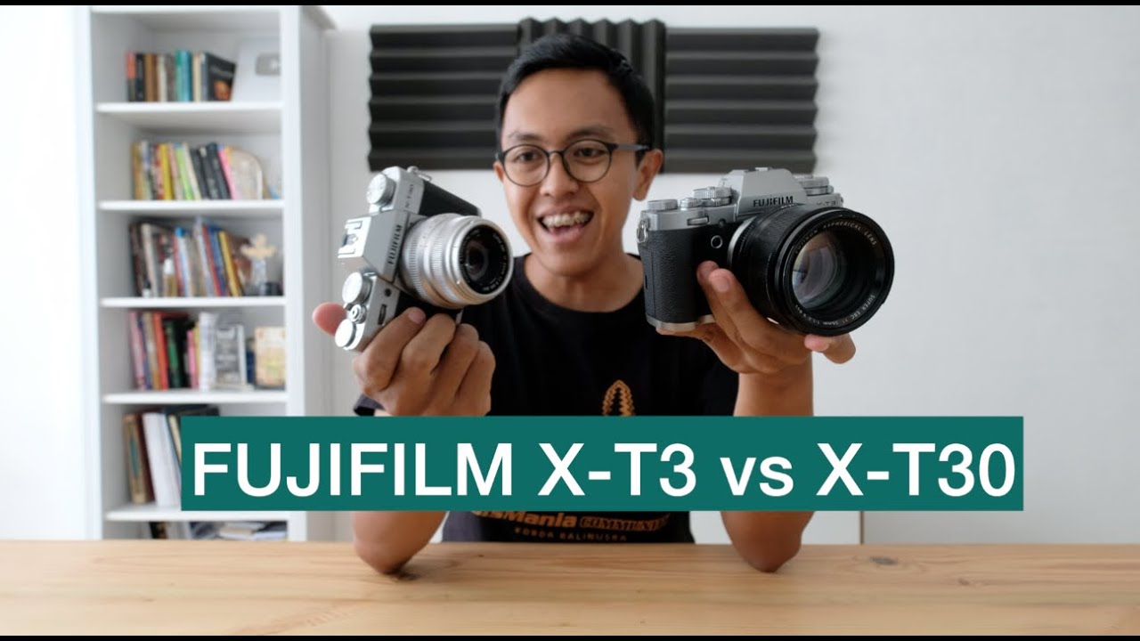 FUJIFILM X-T3 vs X-T30 | PERBANDINGAN KAMERA MIRRORLESS TERBAIK FUJI ...