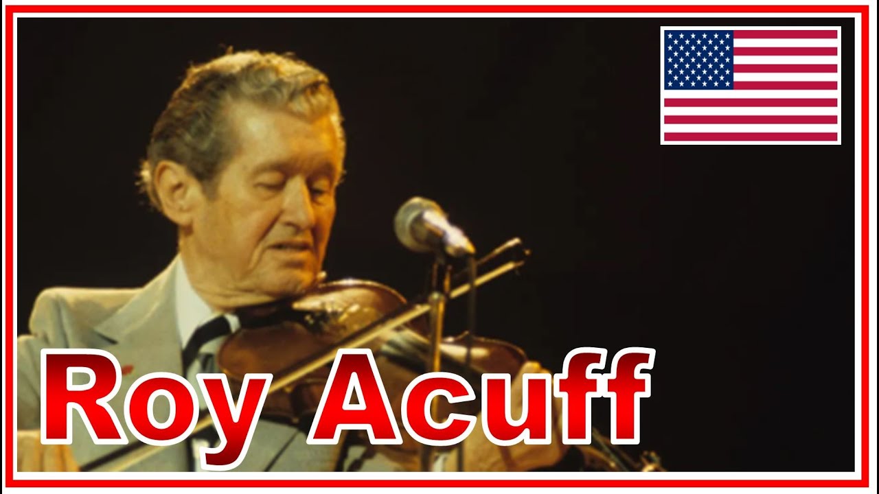HOMMAGE AMÉRICAIN # 68 ~ Roy Acuff (1903 - 1992) - YouTube