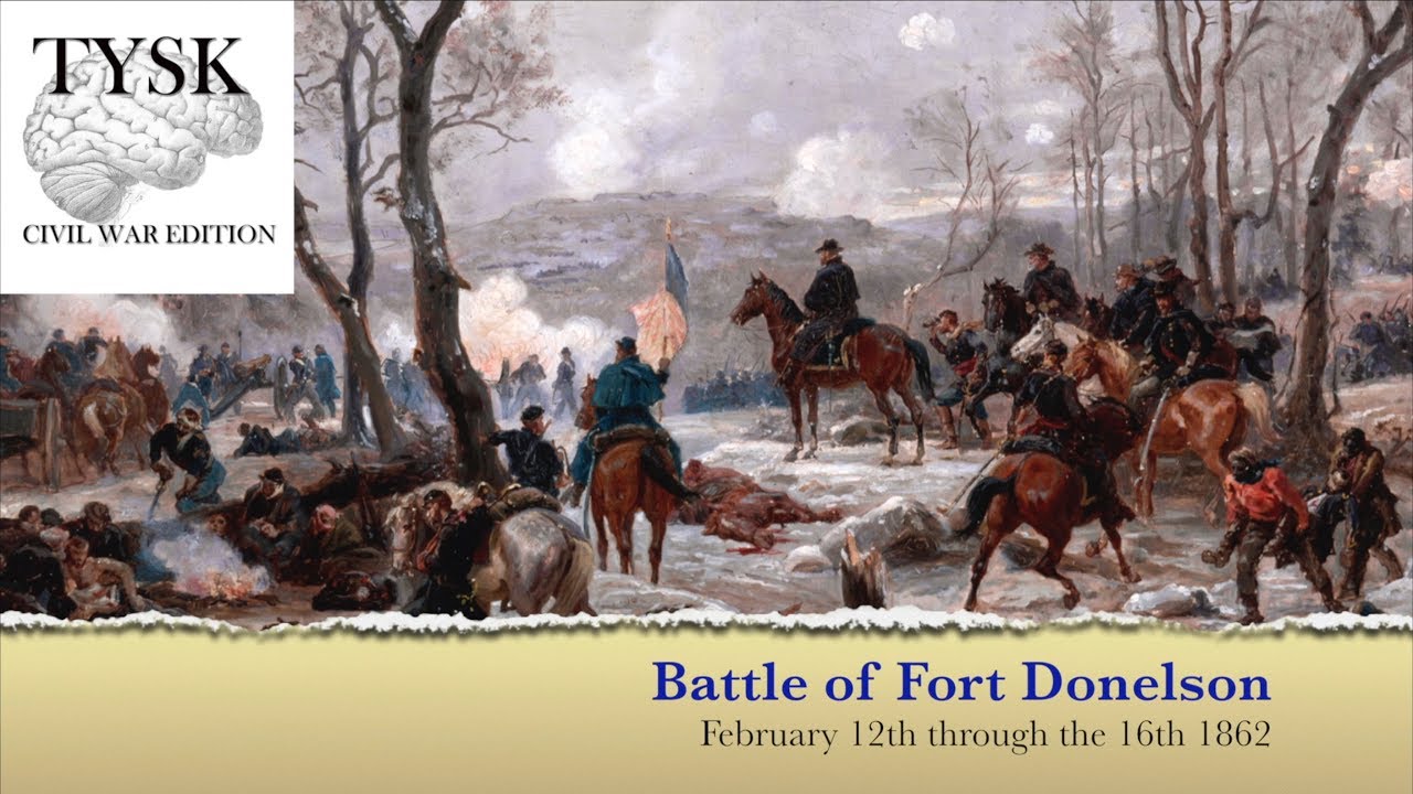 1862-06 Battle Fort Donelson Feb 12-16 1862 - Corrected - YouTube