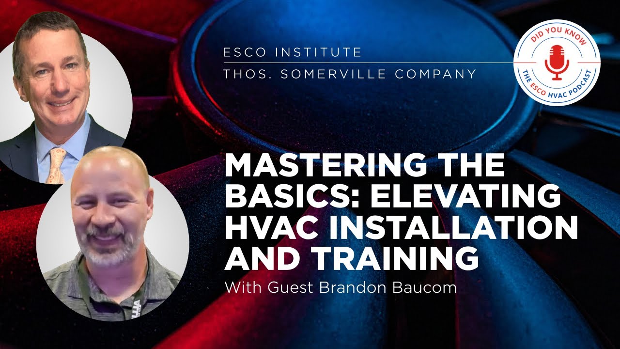 Mastering the Basics: Elevating HVAC Installation and Training - YouTube