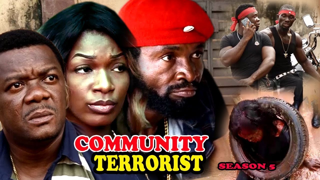 Community Terrorist Season 5 - 2017 Latest Nigerian Nollywood Movie ...