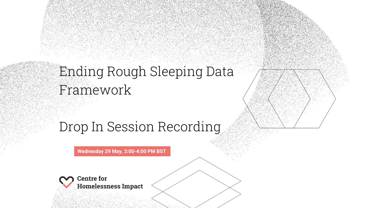 Rough Sleeping Data Framework Drop In Session Recording - YouTube