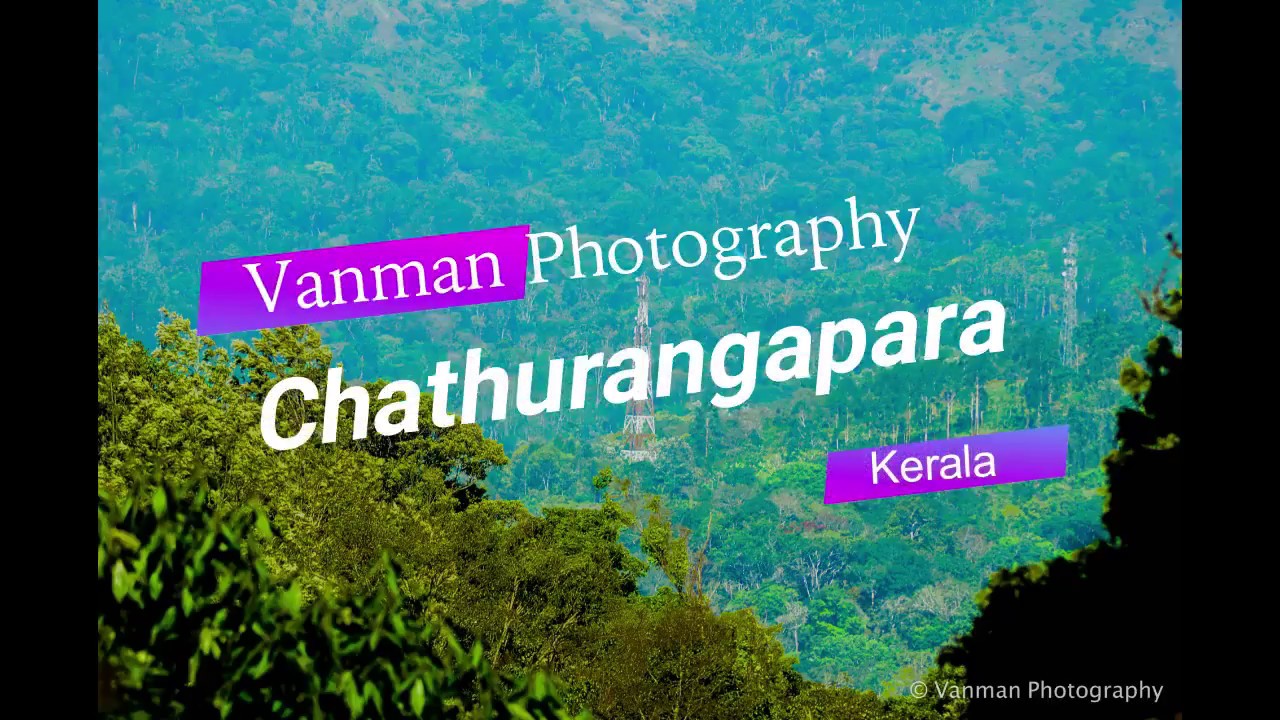 Chathurangapara - Village in Kerala - Vanman Photography - YouTube
