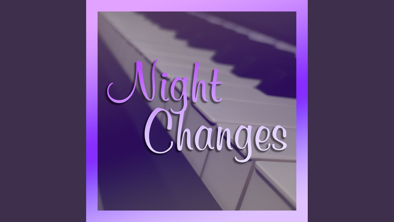 Night Changes - YouTube Music