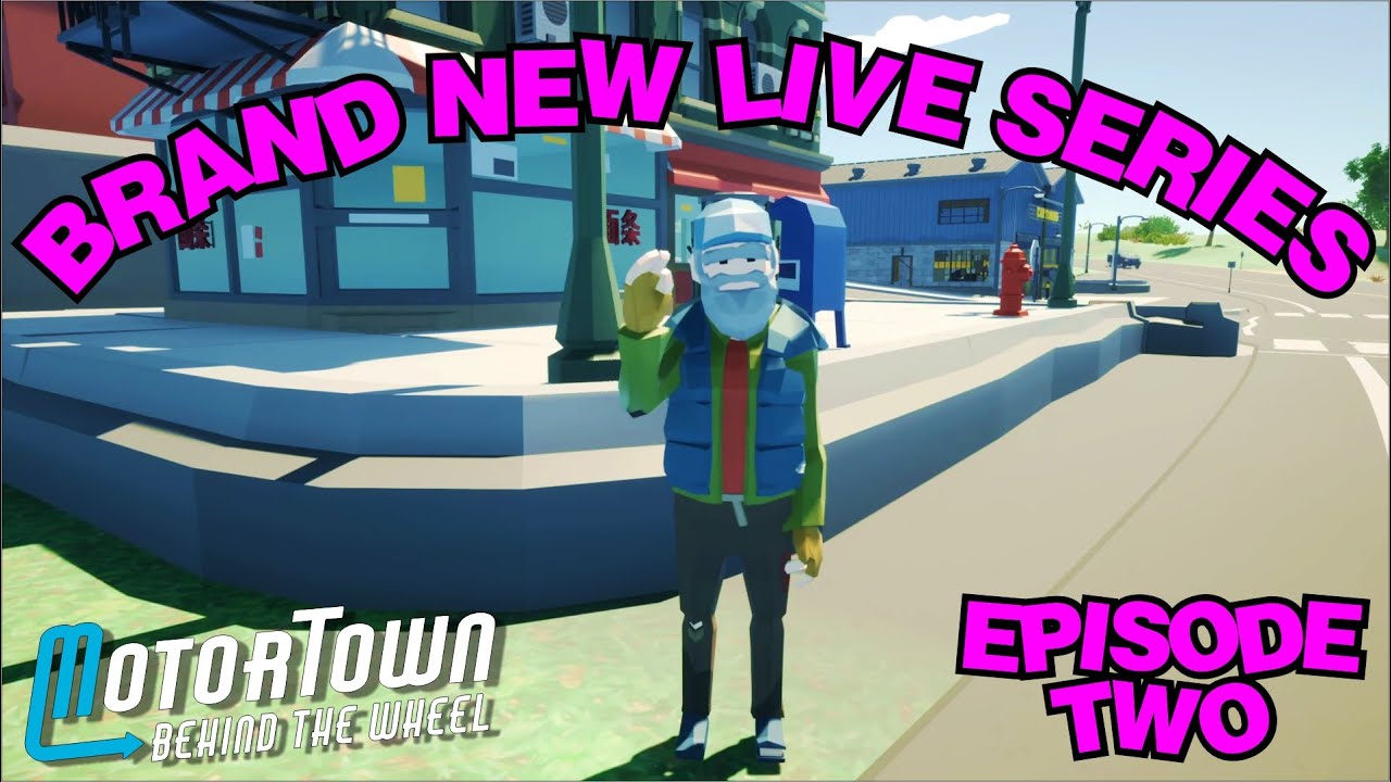 MotorTown LIVE-ONLY Series - Episode 2 - YouTube
