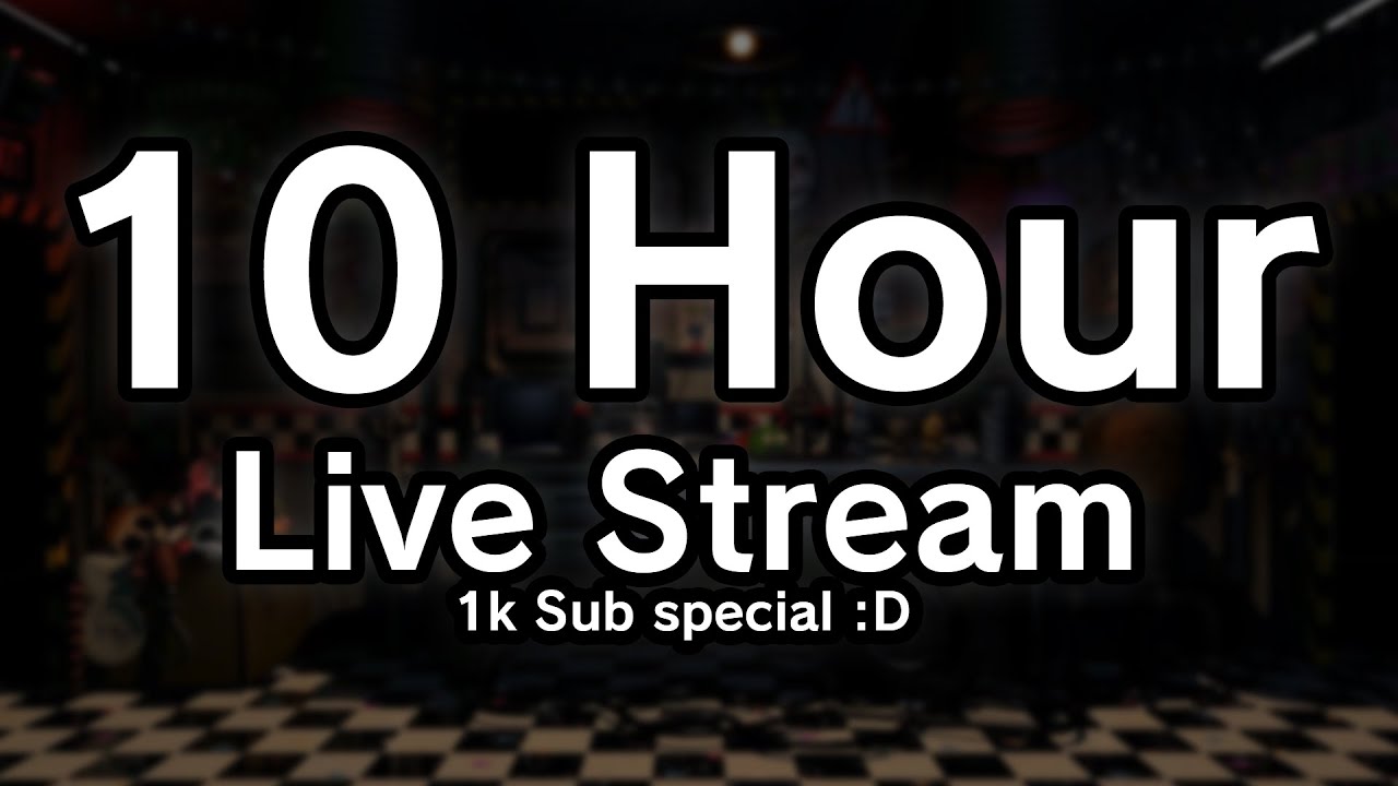 10 HOUR Stream! (Part 1) - YouTube