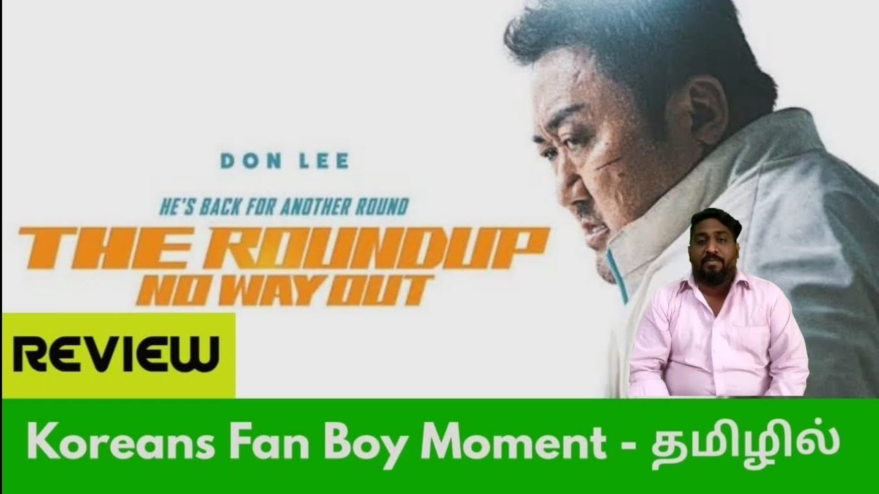 The Roundup No Way Out (2023) Tamil Dubbed Movie Review | Ma Donk Seo ...
