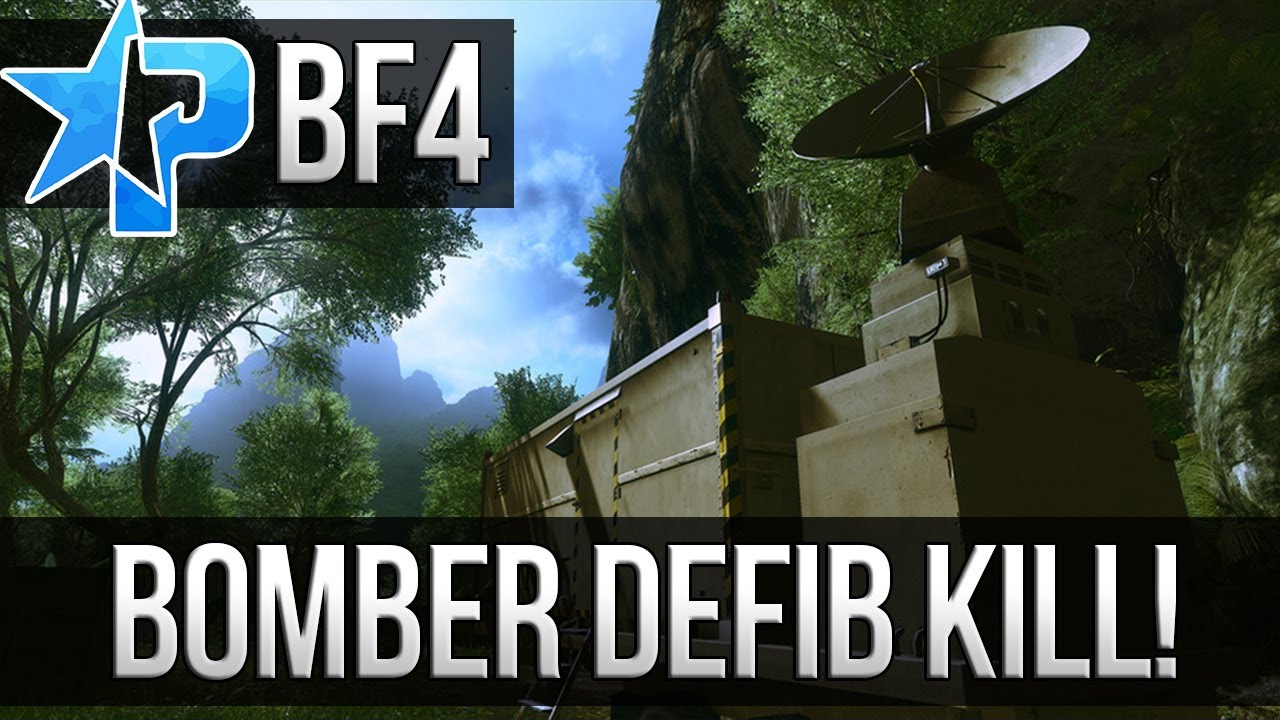 BF4 BOMBER DEFIB KILL? (Battlefield 4 China Rising DLC Multiplayer Gameplay) - YouTube