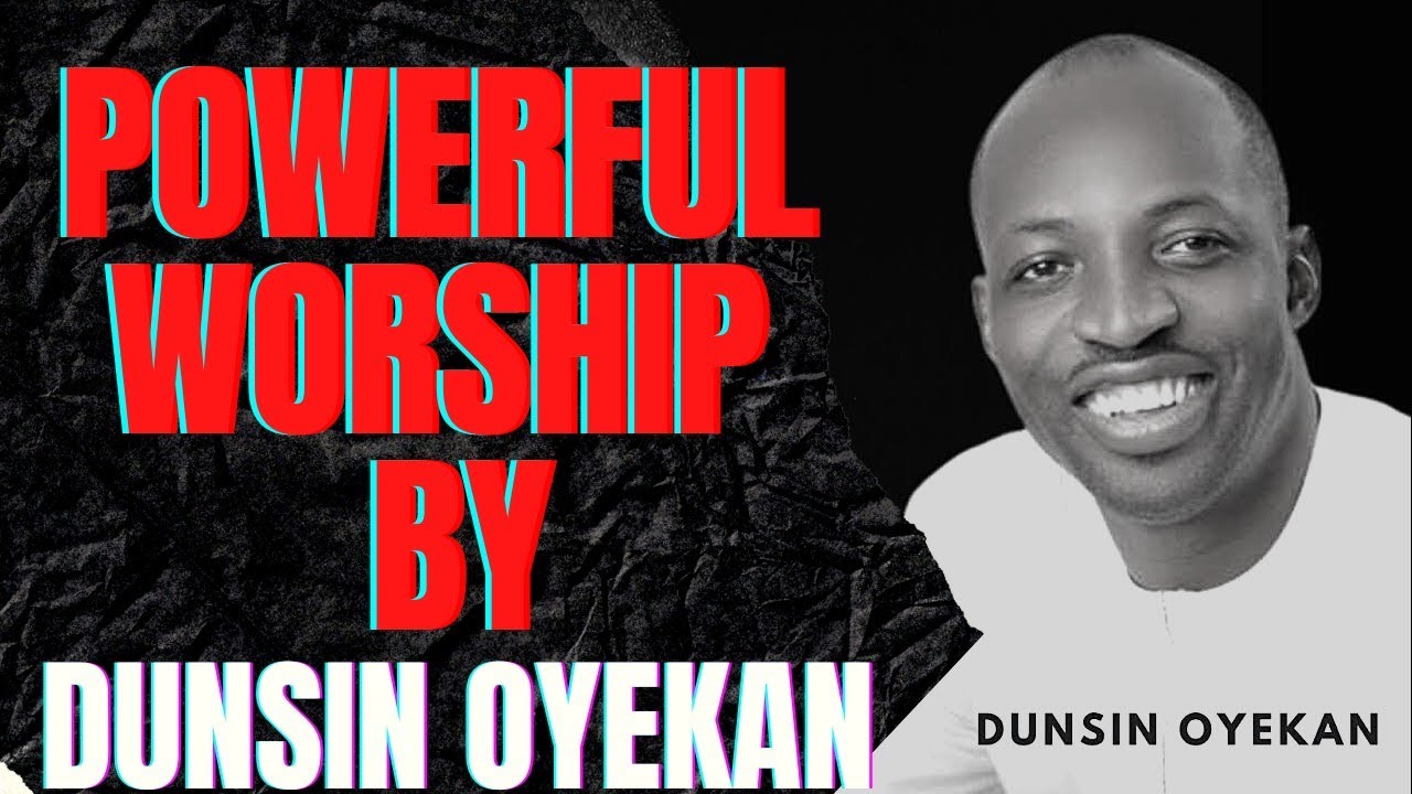 Dusin Oyekan in A powerful Worship #worshipsongs #devotional # ...