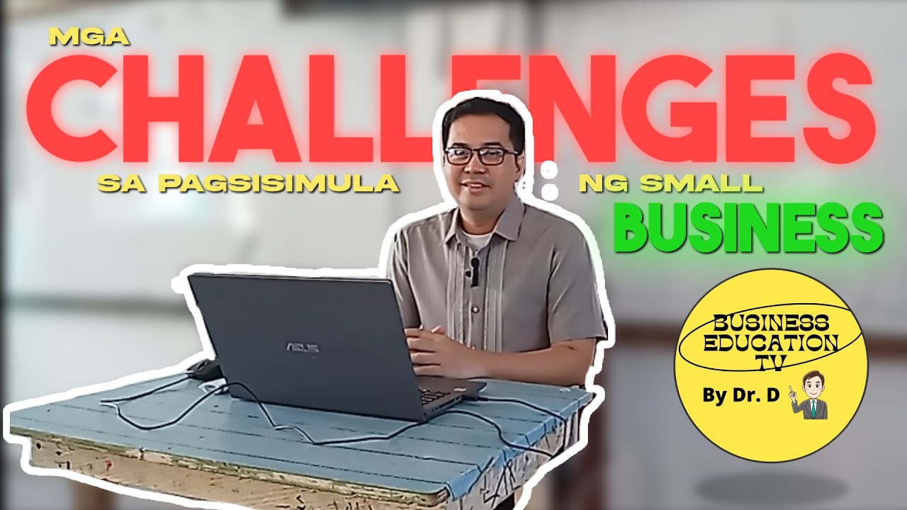 Mga Challenges sa Pagsisimula ng Small Business - YouTube