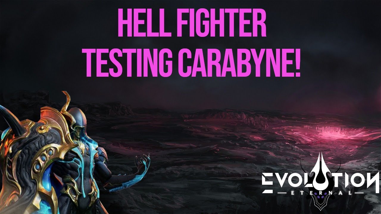 Hell Fighter | Testing Carabyne | Eternal Evolution Hell Arena - YouTube