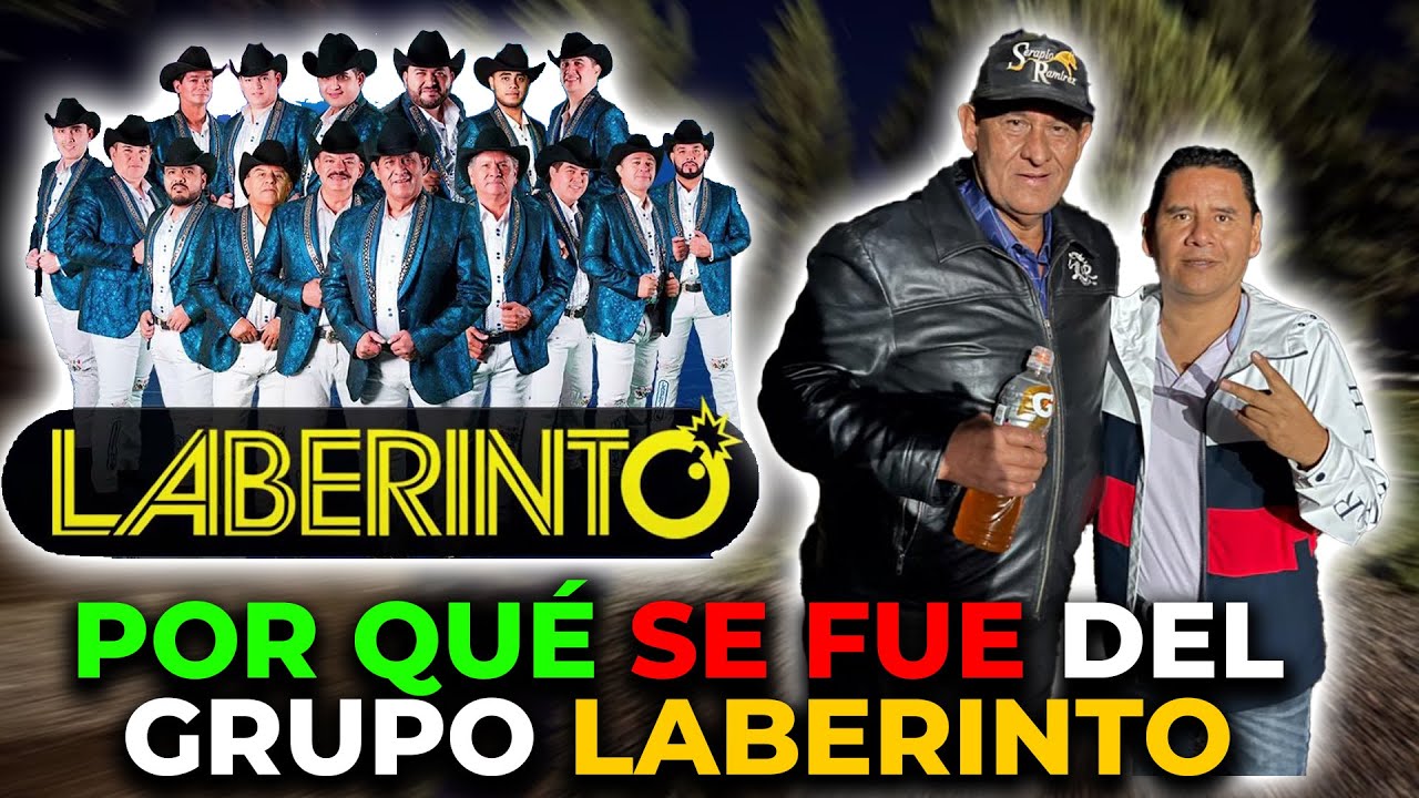 Por que dejo al grupo LABERINTO el señor Serapio Ramírez? - YouTube