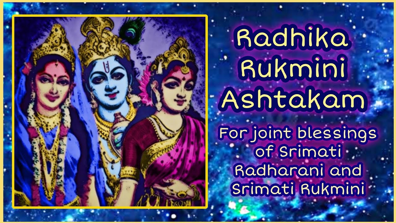 Radhika Rukmini Ashtakam. For joint blessings of Goddess Radha ...