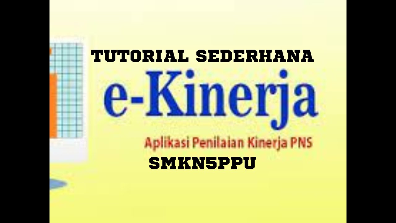 Tutorial Pengisian E-Kinerja Guru Tahun 2022 - YouTube