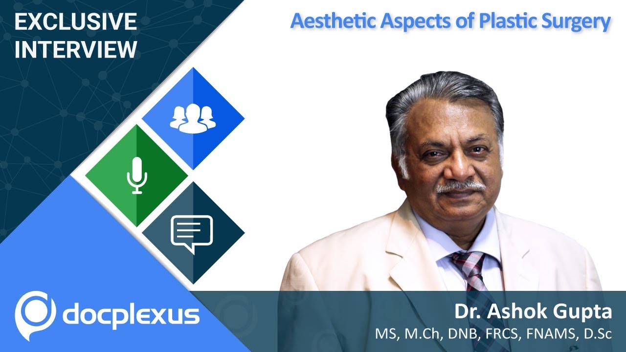 Aesthetic Aspects of Plastic Surgery - by Dr. Ashok Gupta - YouTube