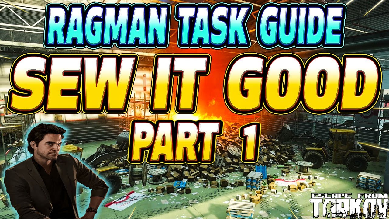 Sew it Good Part 1 - Ragman Task Guide - Escape From Tarkov - YouTube